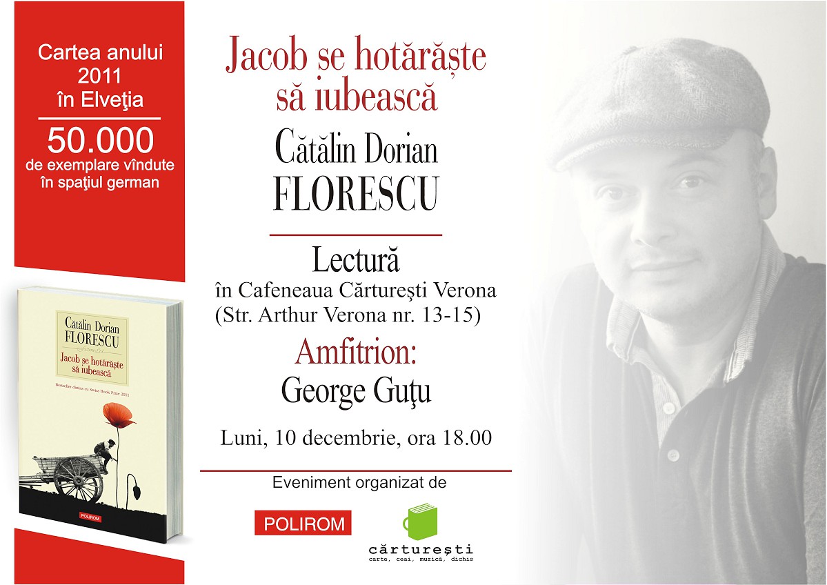 Cătălin Dorian Florescu citeşte din Jacob se hotărăşte să iubească, la ...