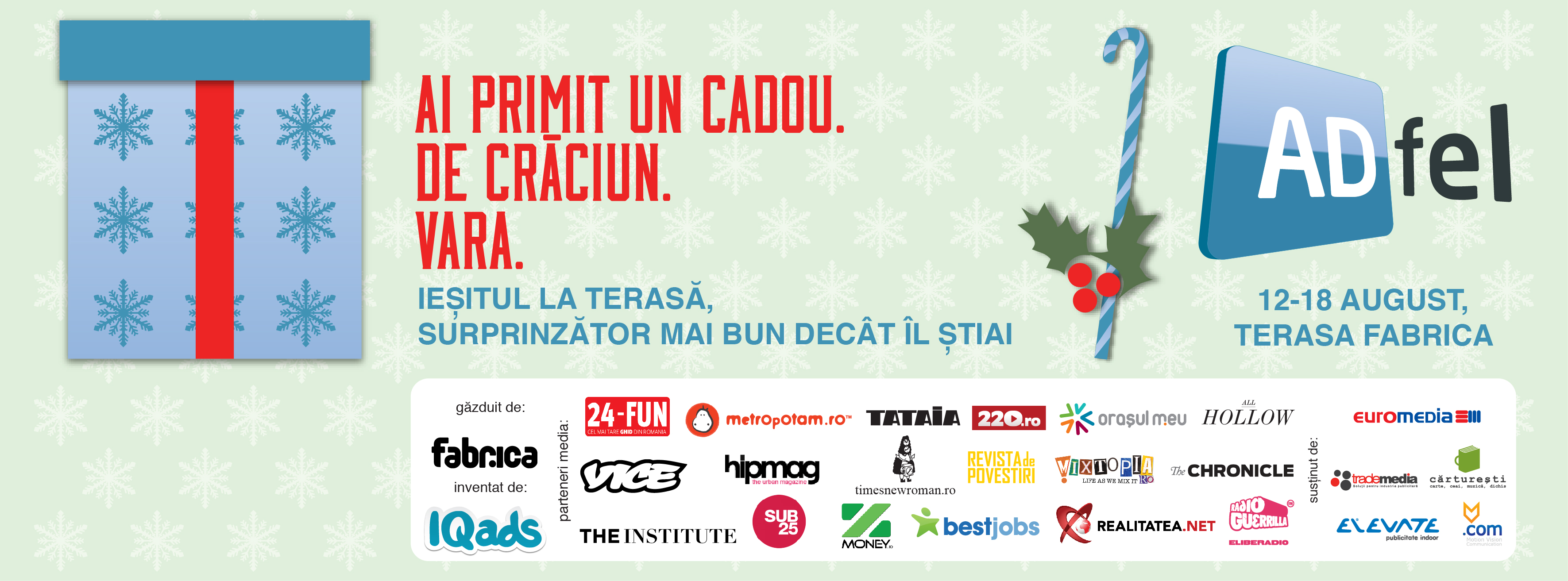 A opta ediție ADfel are loc între 12 și 18 august, la Club Fabrica ...