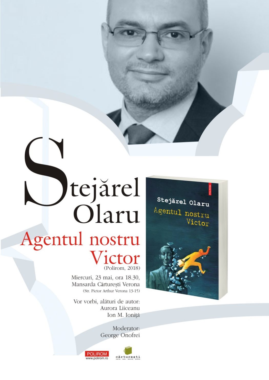 Stejărel Olaru despre „Agentul nostru Victor” la Cărturești Verona ...