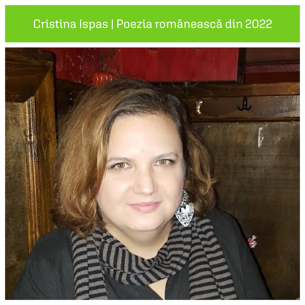 Cristina Ispas | Poezia românească din 2022 - Blog Carturesti