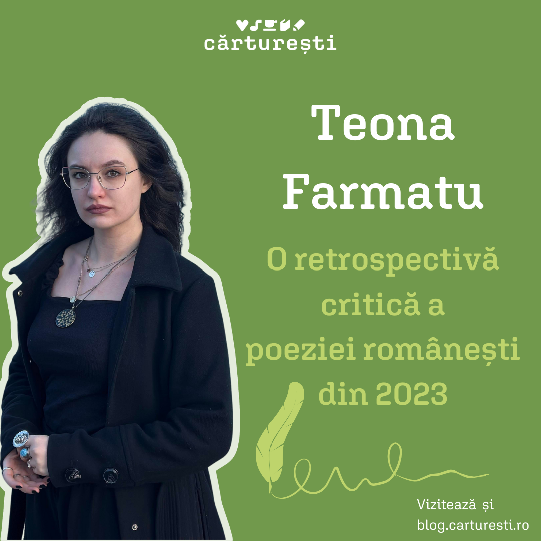 Teona Farmatu | O retrospectivă critică a poeziei românești din 2023 ...